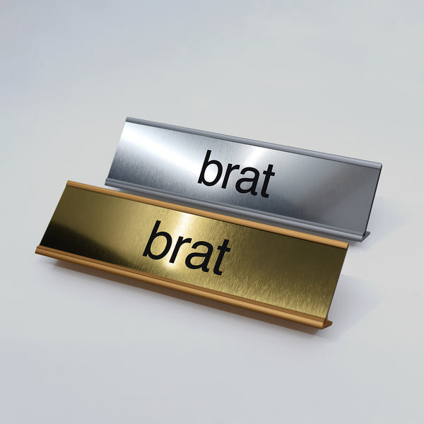 brat Desk Signs - designed by Dorothy